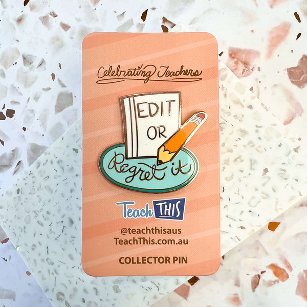 'Edit or Regret It' - Enamel Badge – Planners by Teach This